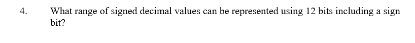 Solved 4. What range of signed decimal values can be | Chegg.com