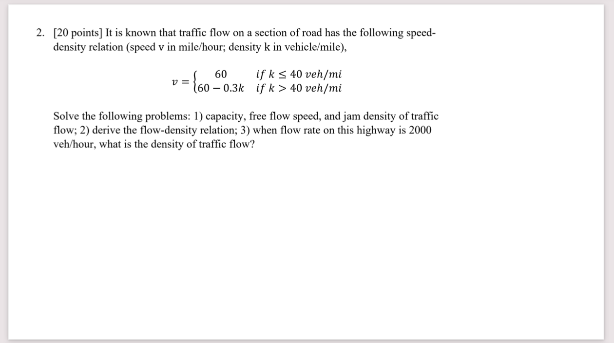 Solved 2. [20 points] It is known that traffic flow on a | Chegg.com