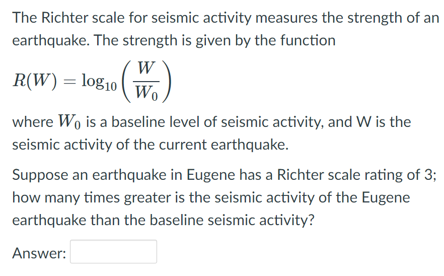 Solved The Richter scale for seismic activity measures the | Chegg.com