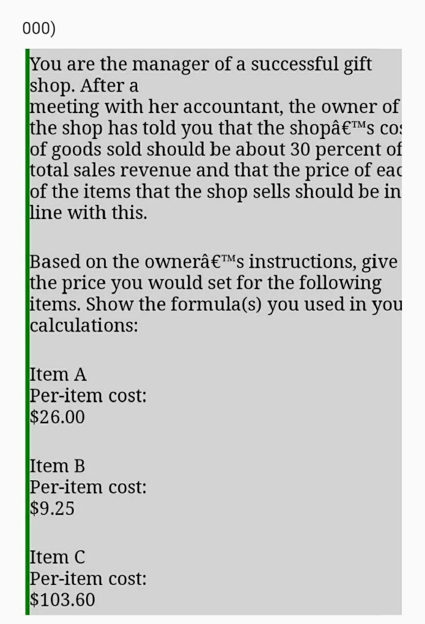 Solved 000) You are the manager of a successful gift shop. | Chegg.com