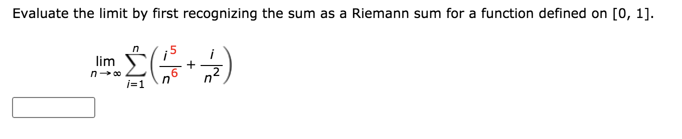 Solved Evaluate the limit by first recognizing the sum as a | Chegg.com