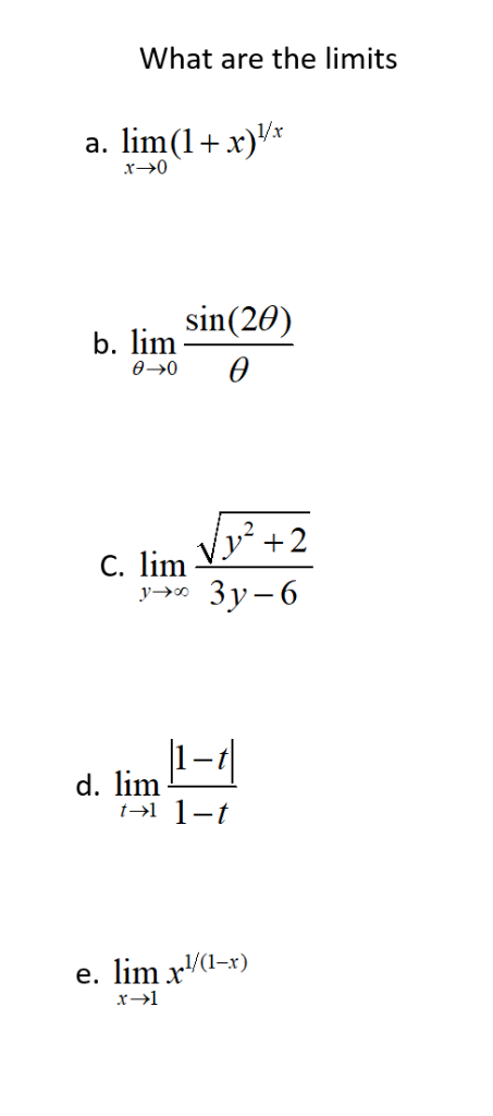Solved What are the limits a. lim(1+x)V* sin(20) b. limn C. | Chegg.com