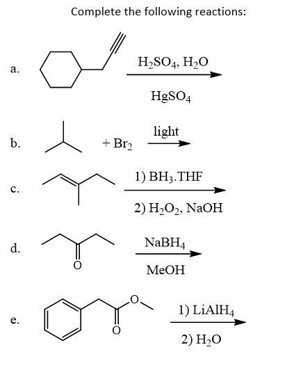 Solved Complete the following reactions: H2SO4, H2O a. HgSO4 | Chegg.com