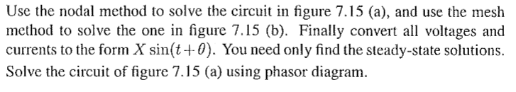 Solved (a) (b)Use the nodal method to solve the circuit in | Chegg.com