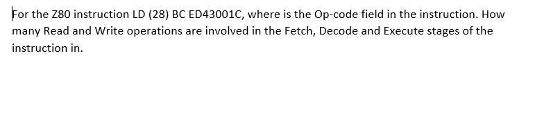 Solved For the 280 instruction LD (28) BC ED43001C, where is | Chegg.com