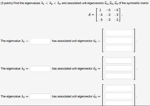 Solved (3 points) Find the eigenvalues | Chegg.com