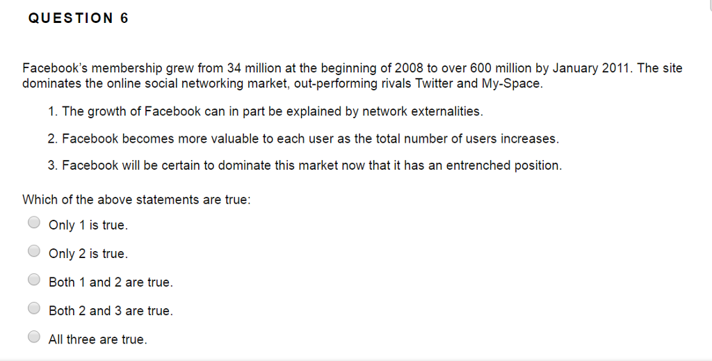 Solved QUESTION 6 Facebook's membership grew from 34 million | Chegg.com