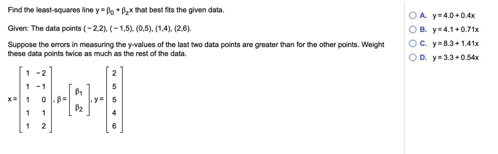 Solved Find the least-squares line y = Bo + Bzx that best | Chegg.com