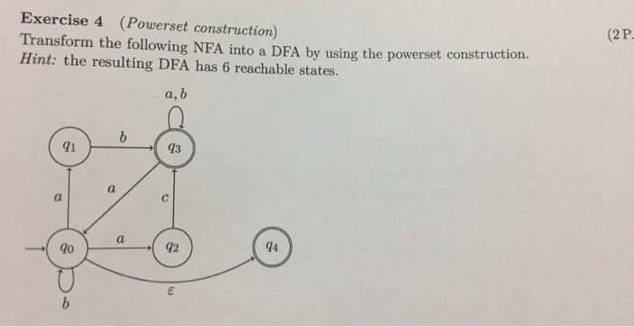 (Solved) : Exercise 4 Powerset Construction 2 P Transform Following Nfa ... (Solved) : Exercise 4 Powerset Construction 2 P Transform Following Nfa ...