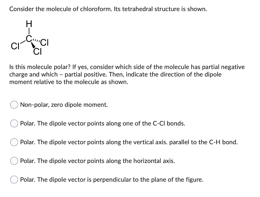 Solved Consider the molecule of chloroform. Its tetrahedral | Chegg.com
