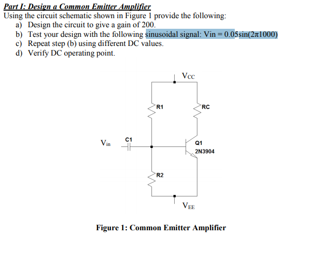 Solved Part I: Design a Common Emitter Amplifier Using the | Chegg.com