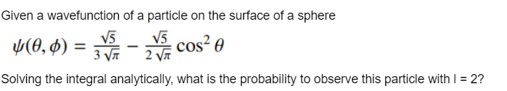 Solved Given a wavefunction of a particle on the surface of | Chegg.com