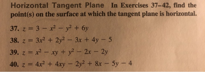 Solved Horizontal Tangent Plane In Exercises 37-42, find the | Chegg.com