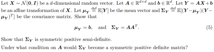 Solved Let X∼N(0,I) be a d-dimensional random vector. Let | Chegg.com