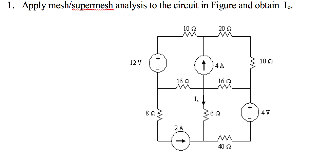 Solved 1. Apply mesh/supermesh analysis to the circuit in | Chegg.com