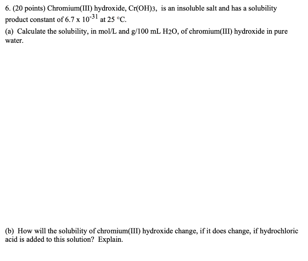 Solved 6. (20 points) Chromium(III) hydroxide, Cr(OH)3, is | Chegg.com