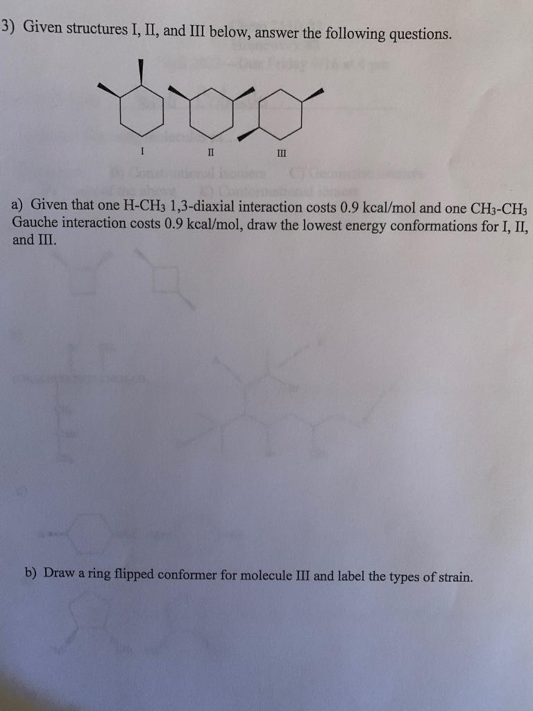 Solved 3 Given Structures I Ii And Iii Below Answer The 