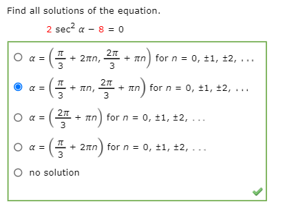 Solved Find all solutions of the equation. 2 sec2 α − 8 = 0 | Chegg.com