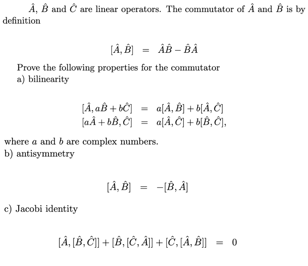 Solved A^,B^ and C^ are linear operators. The commutator of | Chegg.com