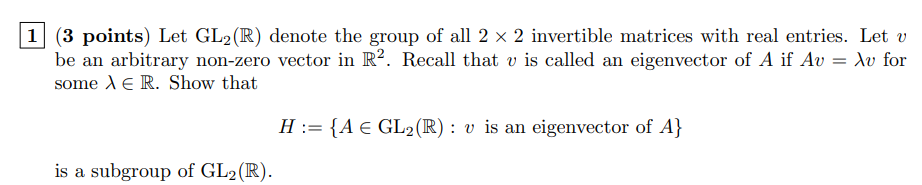 Solved (3 points) Let GL2(R) denote the group of all 2×2 | Chegg.com