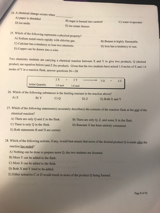 Solved 24. A chemical change occurs when A) paper is | Chegg.com