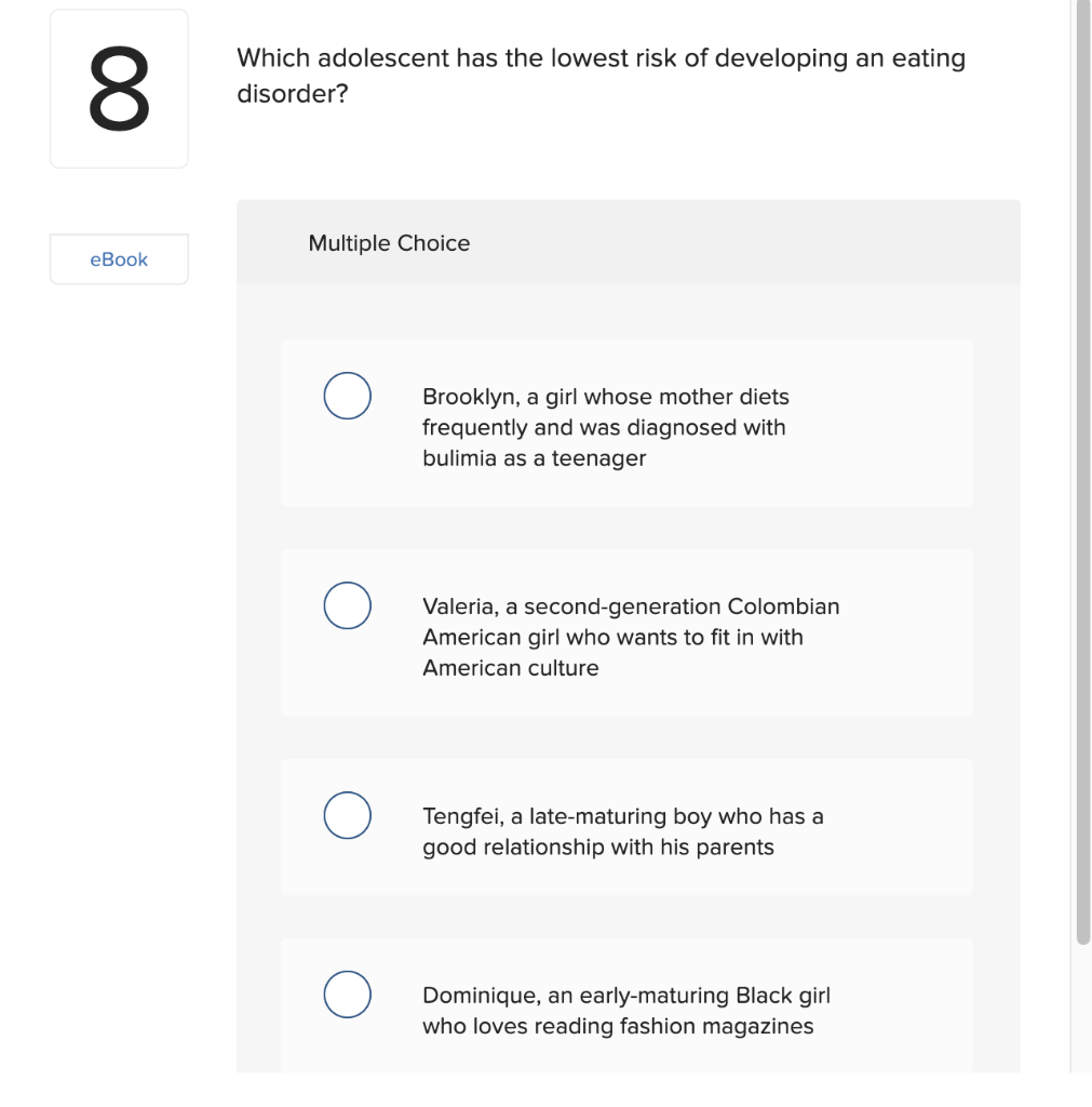Solved 8 Which adolescent has the lowest risk of developing | Chegg.com