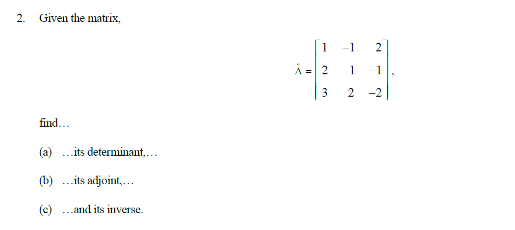 Solved 2. Given the matrix, A=12 1-11. 3 2 find (a) ...its | Chegg.com