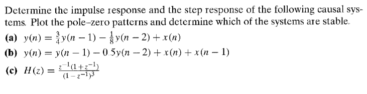 Solved Determine the impulse response and the step response | Chegg.com