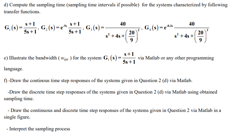 Solved Question 2(Selection of sampling time) d) Compute | Chegg.com