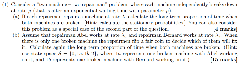 Solved (1) Consider a "two machine two repairman" problem, | Chegg.com