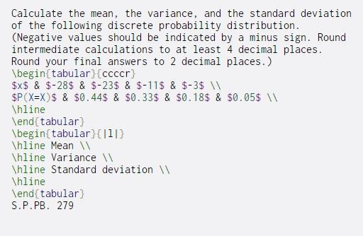 Solved Calculate the mean, the variance, and the standard | Chegg.com