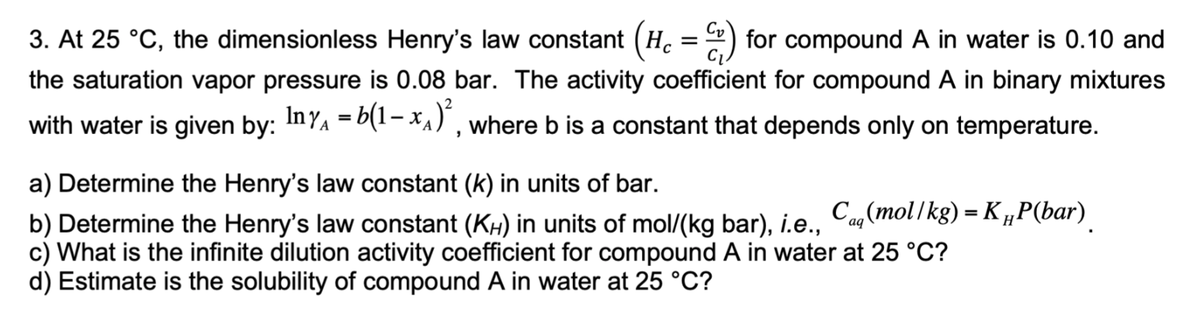 Solved = 3. At 25 °C, the dimensionless Henry's law constant | Chegg.com