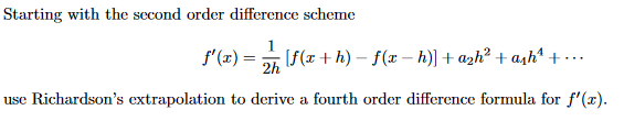 Solved Starting with the second order difference scheme | Chegg.com