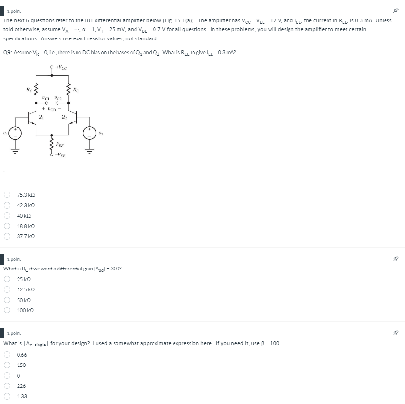 The next 6 questions refer to the BJT differential | Chegg.com