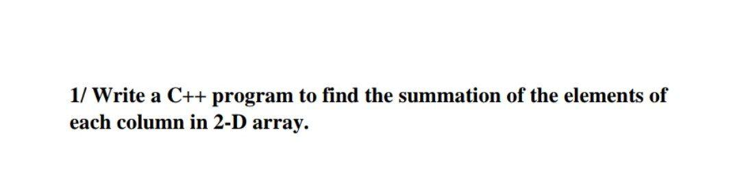 Solved 1 Write A C Program To Find The Summation Of The 4149