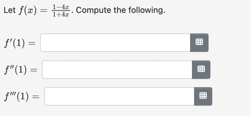 Solved Let f(x)=1-4x1+4x. ﻿Compute the | Chegg.com