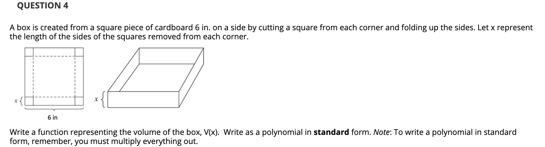 Solved QUESTION 4 A box is created from a square piece of | Chegg.com