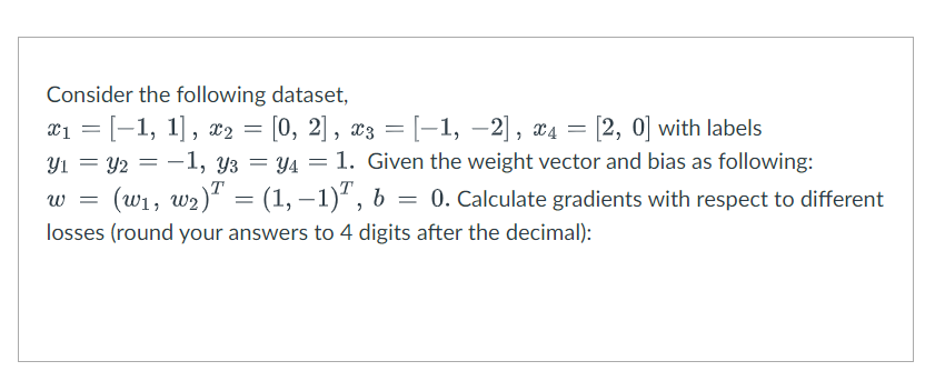 Solved Consider the following dataset, | Chegg.com