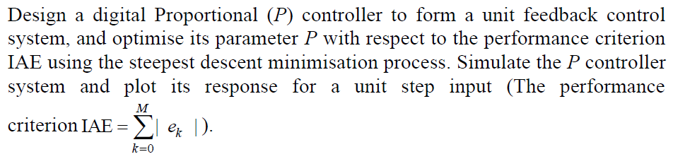Solved Design a digital Proportional (P) controller to form | Chegg.com