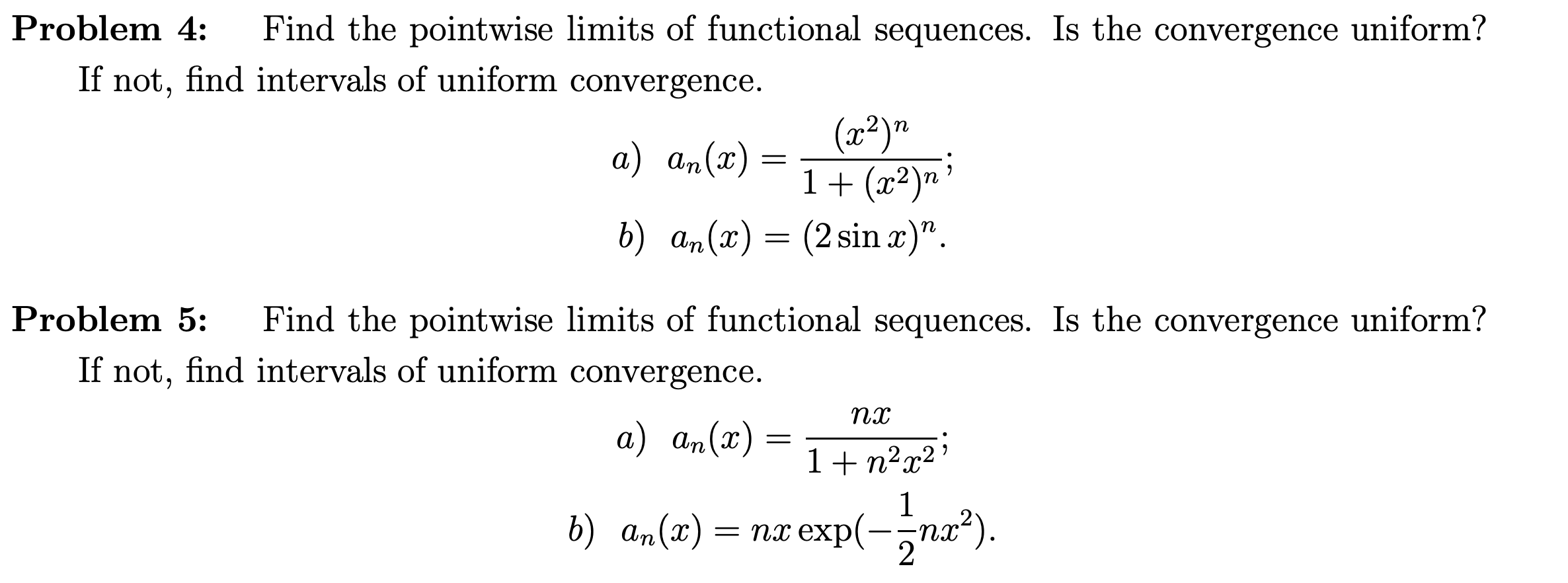 Solved Problem 4: Find the pointwise limits of functional | Chegg.com