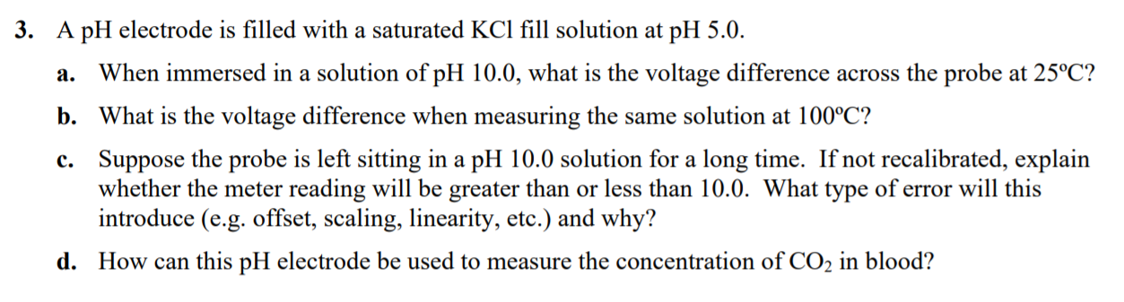 Solved a. 3. A pH electrode is filled with a saturated KCl | Chegg.com