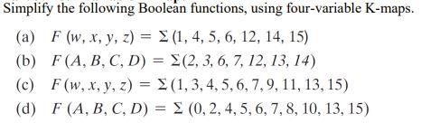 Solved Simplify the following Boolean functions, using | Chegg.com