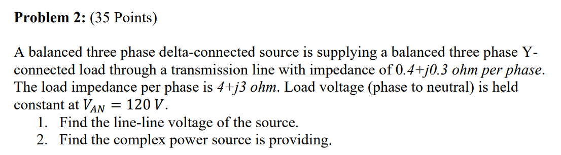 Solved A balanced three phase delta-connected source is | Chegg.com