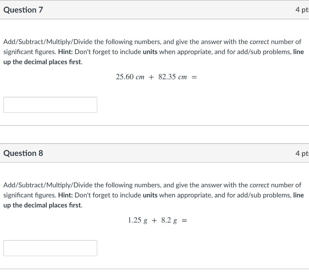 Solved Question 7 4 pts Add/Subtract/Multiply/Divide the | Chegg.com