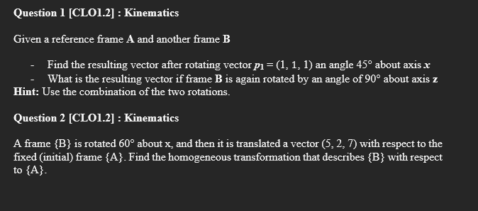 Solved Question 1 [CLO1.2] : Kinematics Given a reference | Chegg.com