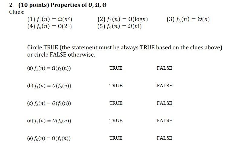 Solved (10 points) Properties of O,Ω,Θ lues: (1) f1(n)=Ω(n2) | Chegg.com