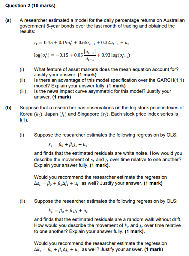 Question 2 (10 marks) (a) A researcher estimated a | Chegg.com