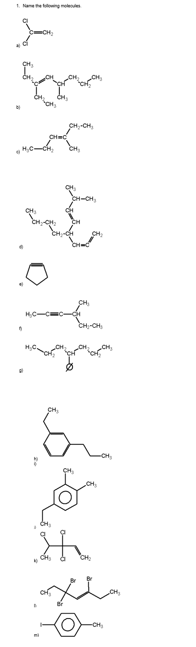 Solved 1. Name the following molecules CI a) b) CH2-CH3 HC | Chegg.com