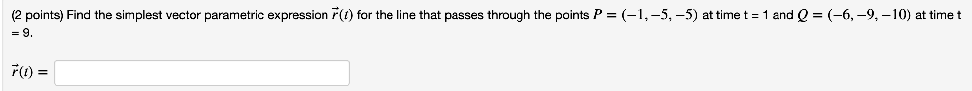 Solved (2 points) Find the simplest vector parametric | Chegg.com