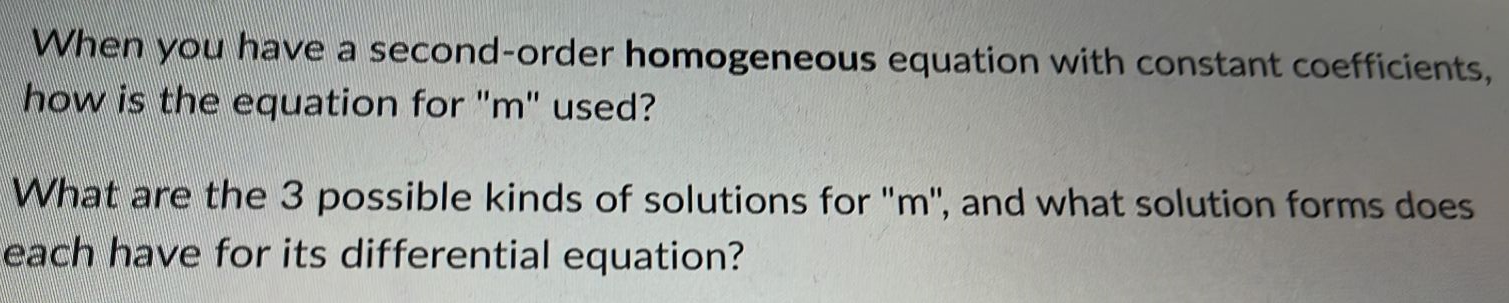 Solved When you have a second-order homogeneous equation | Chegg.com